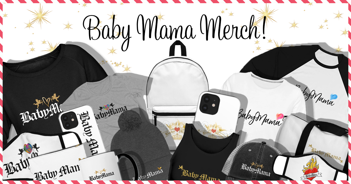 MERCH – Baby Mama